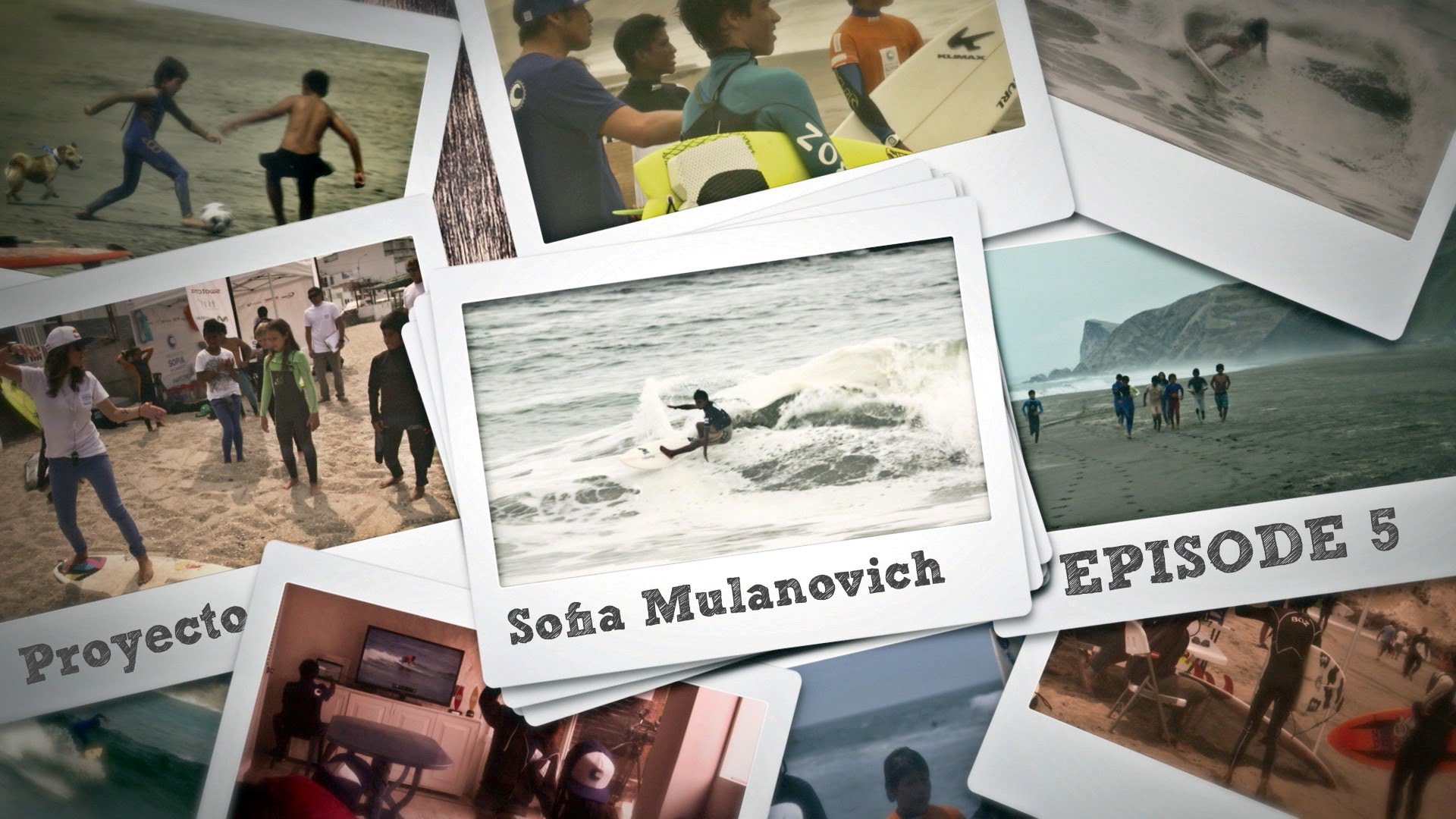 Proyecto Sofía Mulanovich - Episodio 5 Parte 2