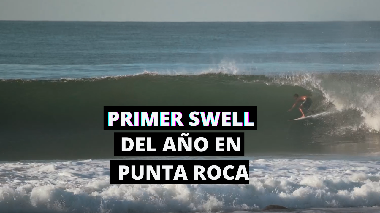 Primer swell del año en Punta Roca | Surfing Latino