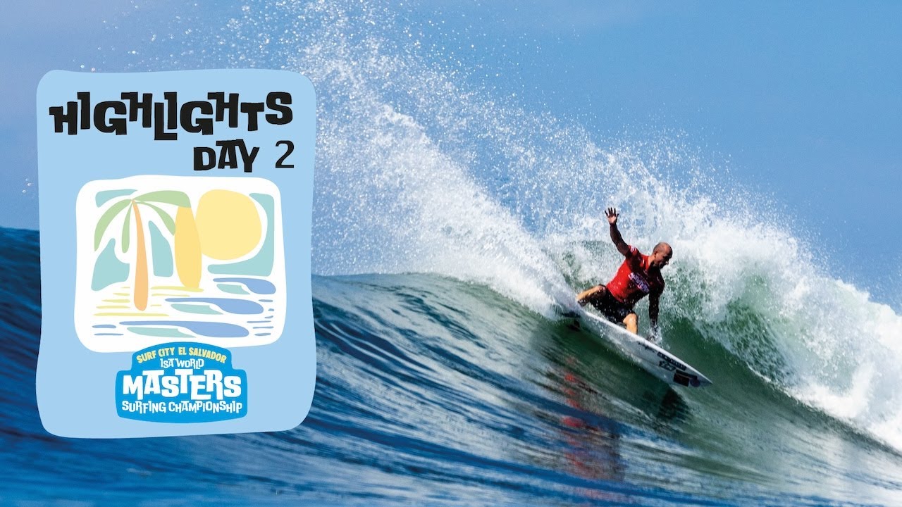Surf City El Salvador ISA World Masters Surfing Championship 2024 - Highlights Día 2 | Surfing ...